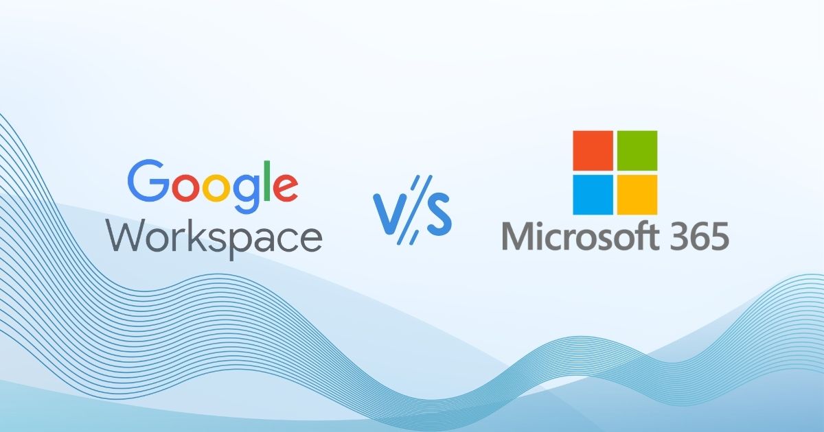 Google Workspace vs Microsoft 365: What to Choose for Email, Security ...